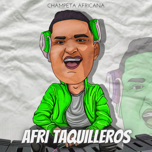 Afri Taquilleros - Album by maikol el insoportable | Spotify