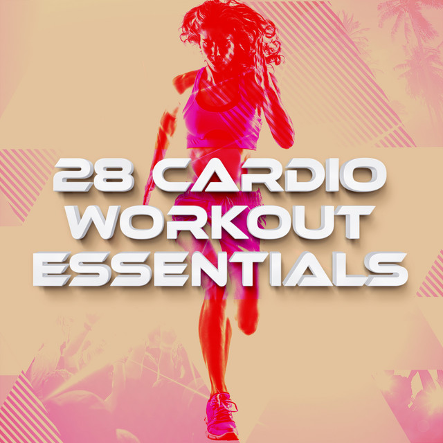 28 Cardio Workout Essentials - Compilation by DJ Cardio | Spotify