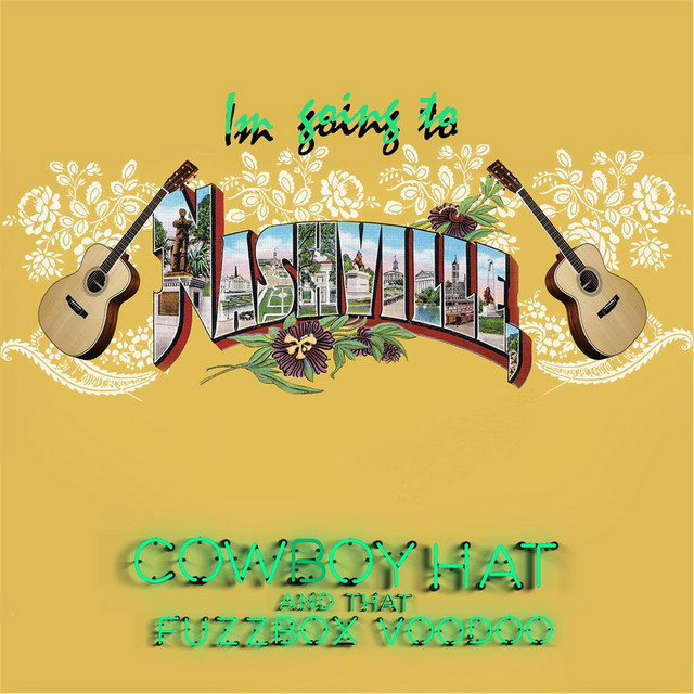 Cowboy Hat and That Fuzzbox Voodoo | Spotify