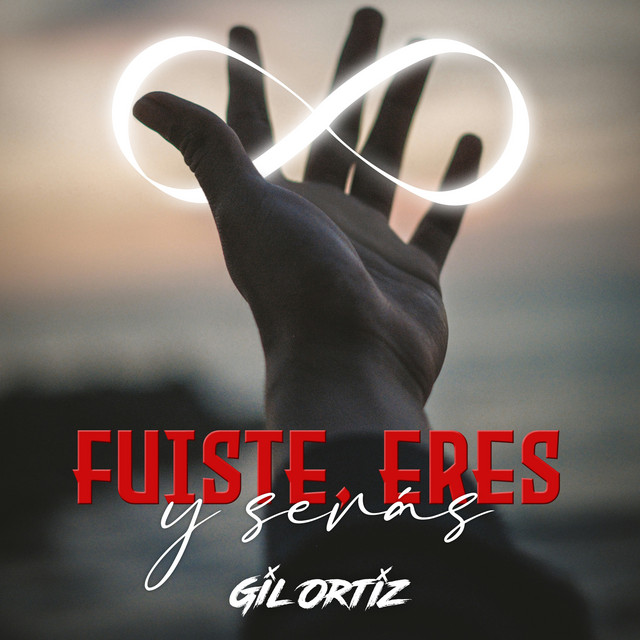 Fuiste, Eres y Serás (EN VIVO) - Single by Gil Ortiz | Spotify