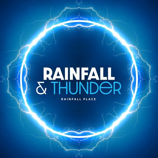 Rainfall & Thunder - Album by Rainfall Place | Spotify