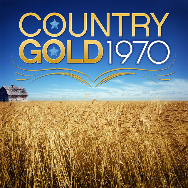 Country Gold 1970 - Album by KnightsBridge | Spotify