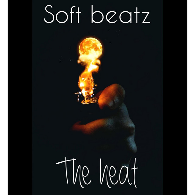 The heat - Album by Soft beatz | Spotify