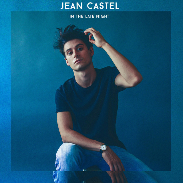 In the Late Night - Single by Jean Castel | Spotify