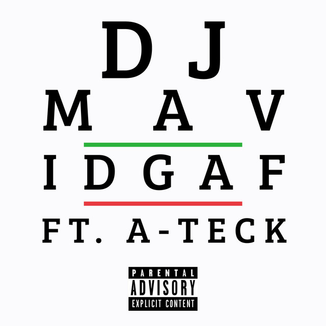IDGAF - Single by Dj Mav | Spotify