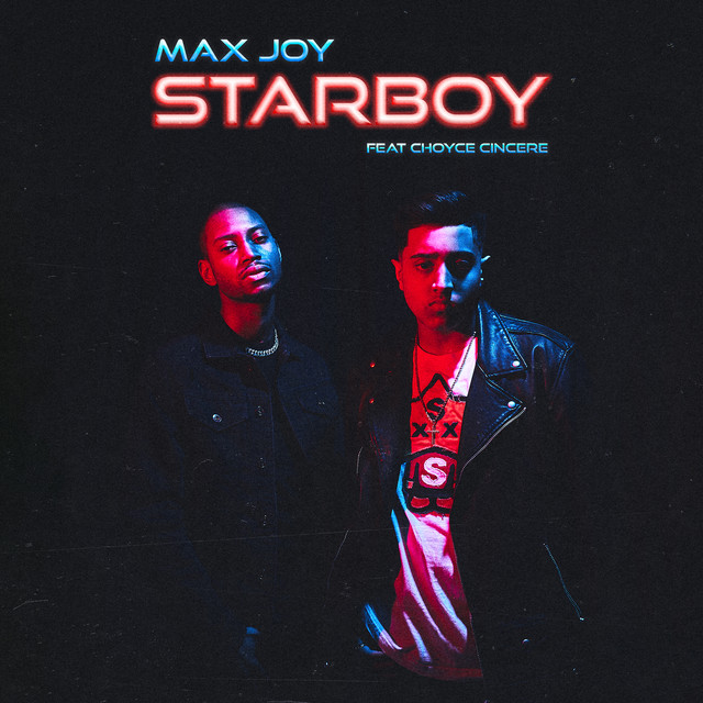 Starboy - Single by Max Joy | Spotify
