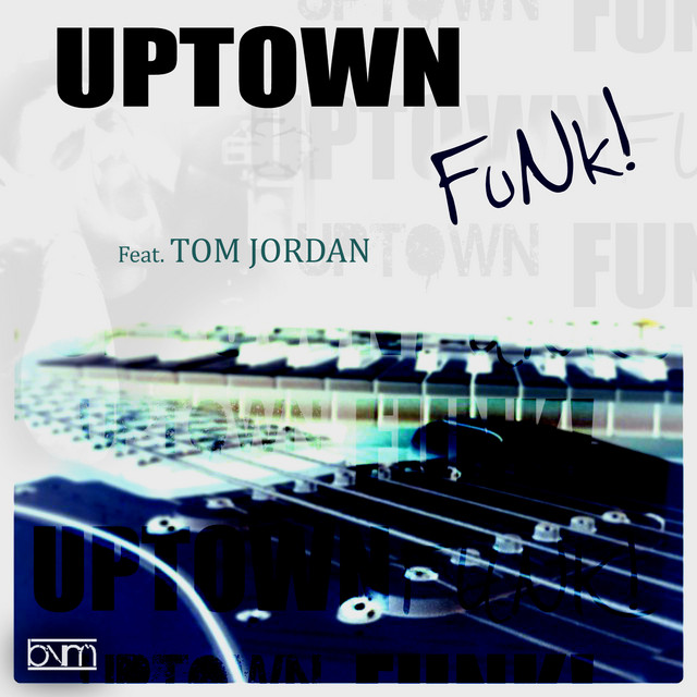 Uptown Funk - Single by Tom Jordan | Spotify
