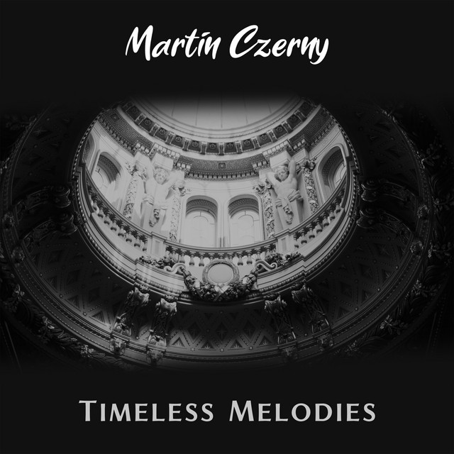Timeless Melodies - EP by Martin Czerny | Spotify