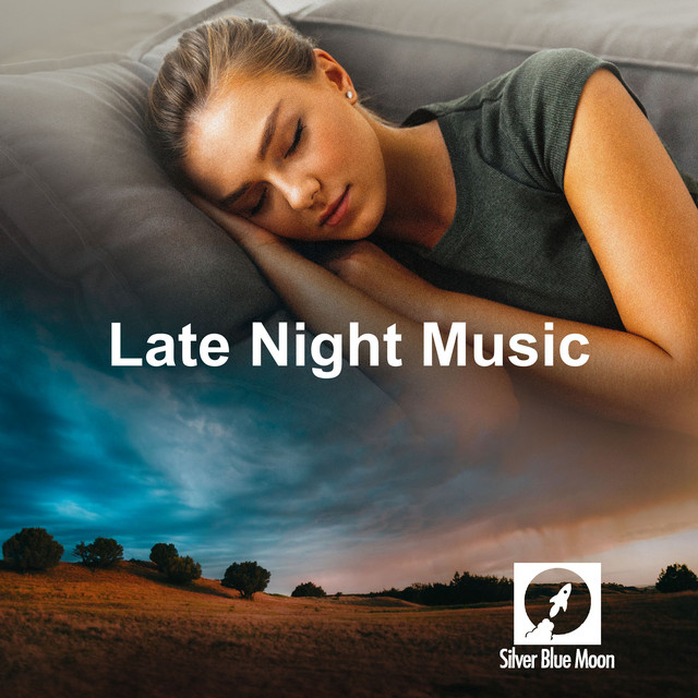 Late Night Music - Album by Silver Blue Moon | Spotify