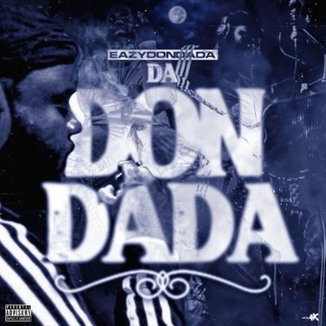 Da Don Dada - Album by Eazy Don Dada | Spotify