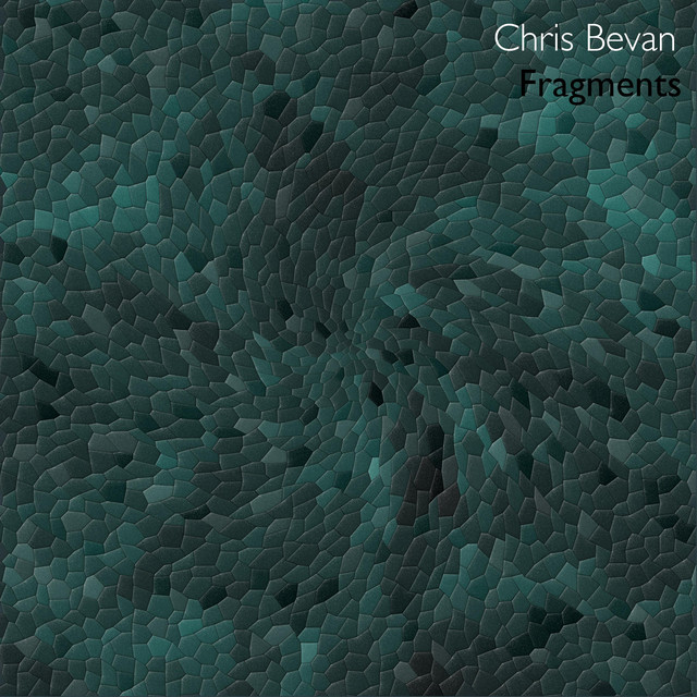 Fragments - Album by Chris Bevan | Spotify
