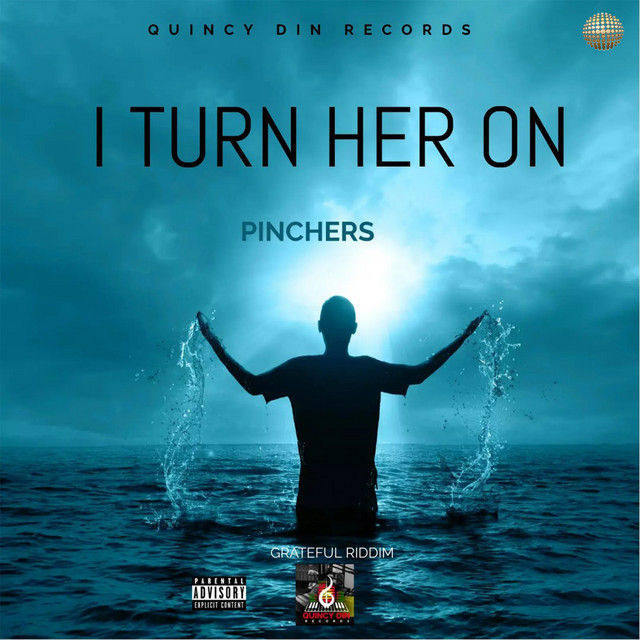 I Turn Her On - Single by Pinchers | Spotify