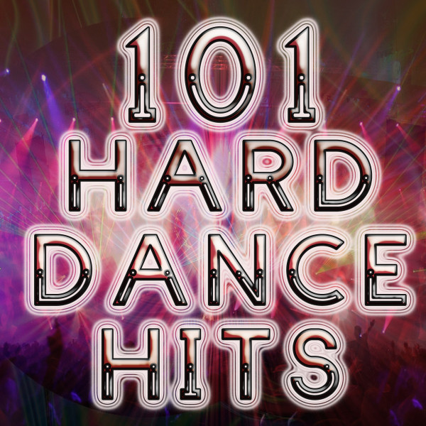 101 Hard Dance Hits (Best of Trance, Goa, Techno, Electro, Rave, Acid ...