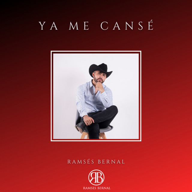 Ya Me Cansé - Single by Ramses Bernal | Spotify