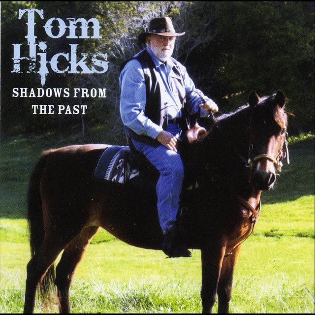 Shadows from the Past - Album by Tom Hicks | Spotify