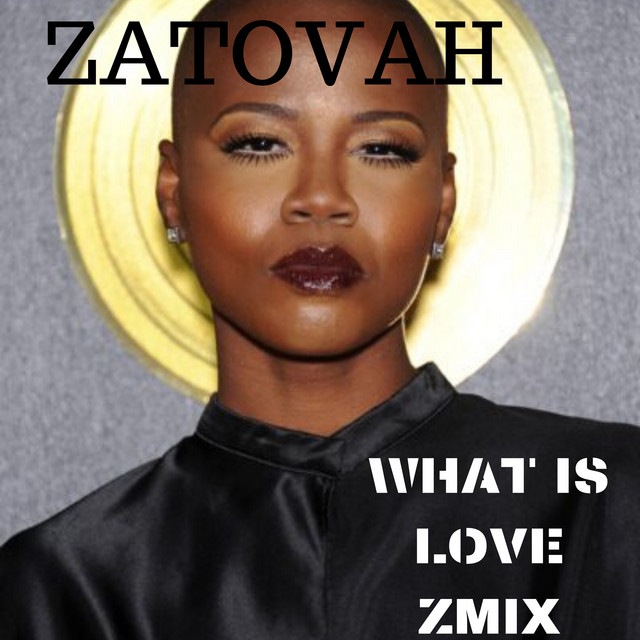 WHAT IS LOVE FR - Single by Zatovah | Spotify