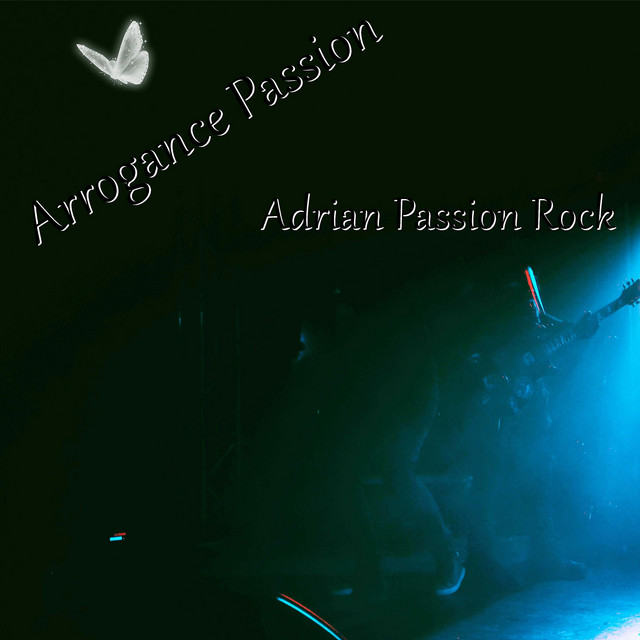 Arrogance Passion - Album by Adrian Passion Rock | Spotify