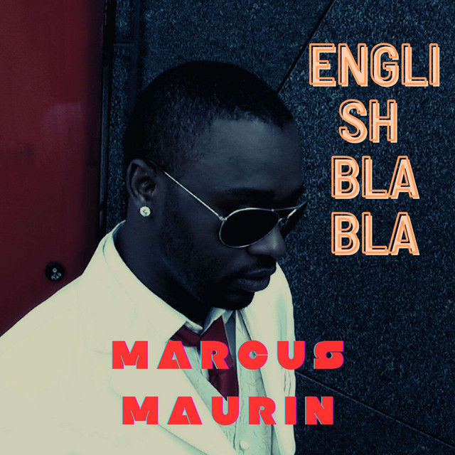 English Blabla - Single by Marcus MAURIN | Spotify