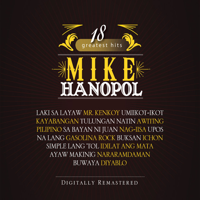 18 Greatest Hits Mike Hanopol - Compilation by Mike Hanopol | Spotify