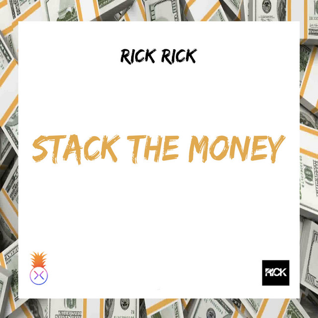 Stack the Money - Single by Rick Rick | Spotify
