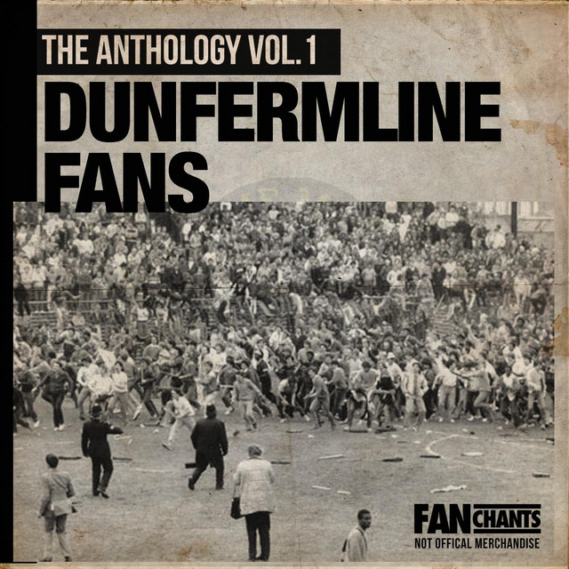 Dunfermline Athletic Fans Anthology I (Real DAFC Football Songs ...