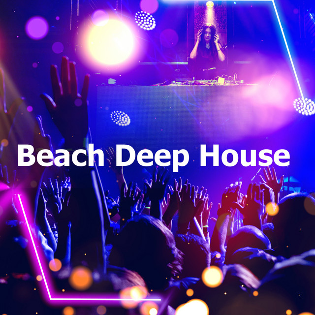 Beach Deep House - Album by Beach House Beats | Spotify