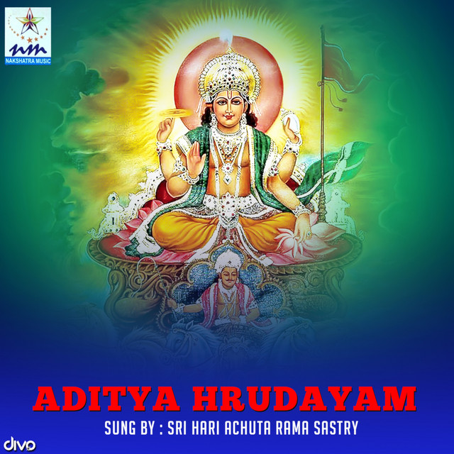 Aditya Hrudayam - Album by Sri Hari Achuta Rama Sastry | Spotify