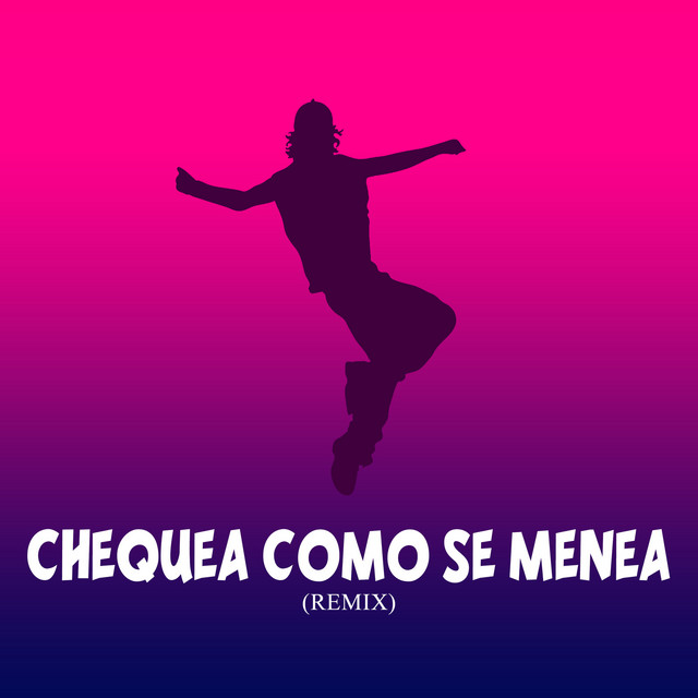 Chequea Como Se Menea (Remix) - song and lyrics by DJ RKT | Spotify