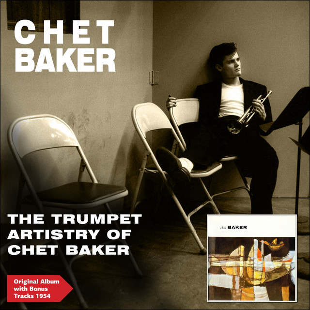 The Trumpet Artistry of Chet Baker - Album by Chet Baker Quartet | Spotify