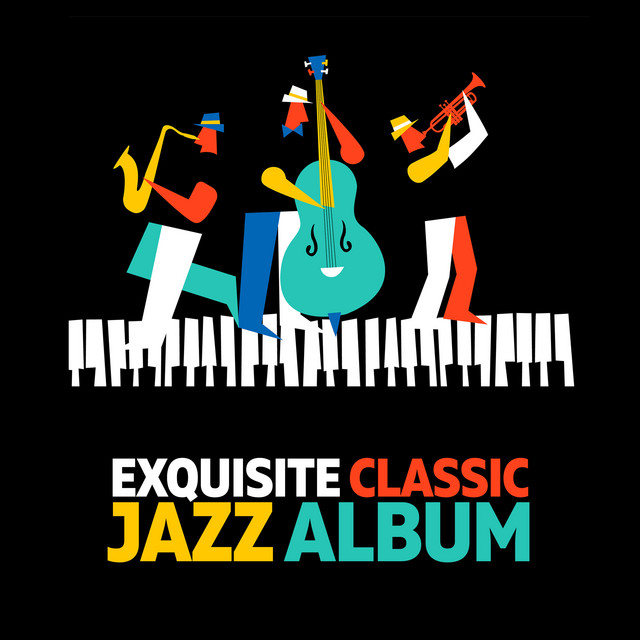 Exquisite Classic Jazz Album - Album by Classic Jazz | Spotify