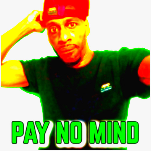 PAY NO MIND - Single by J.L.K | Spotify