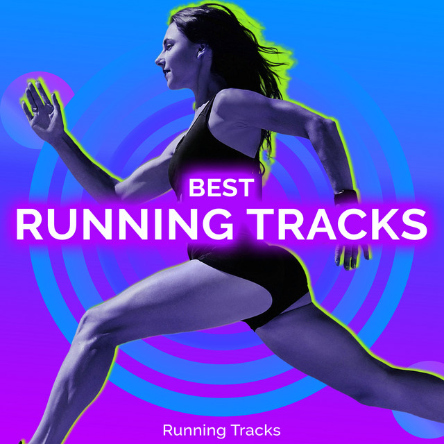 Best Running Tracks - Album by Running Tracks | Spotify