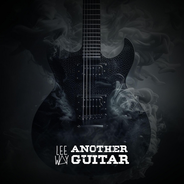 Another Guitar - Single by Lee Way | Spotify