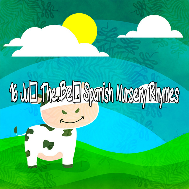 16 Just The Best Spanish Nursery Rhymes - Album by Songs for Children ...