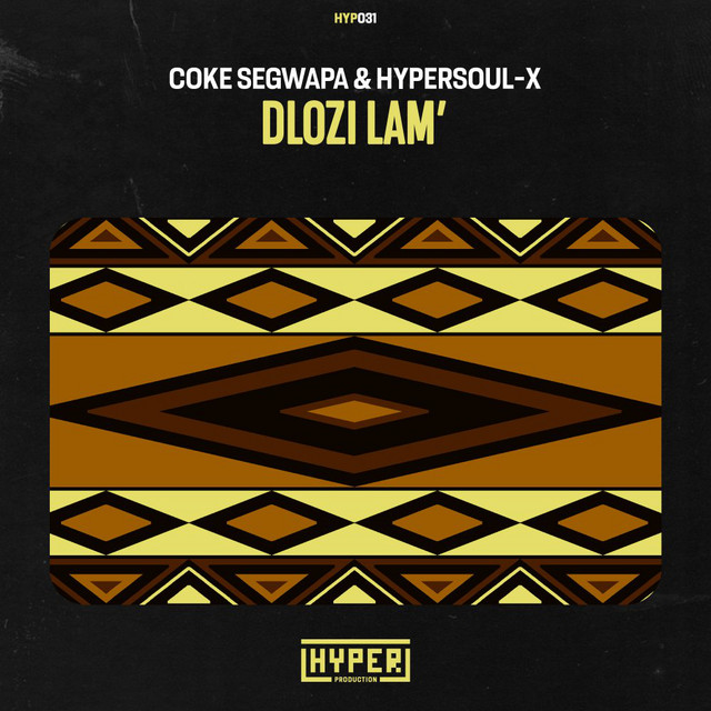 Dlozi Lam' - Single by Coke Segwapa | Spotify