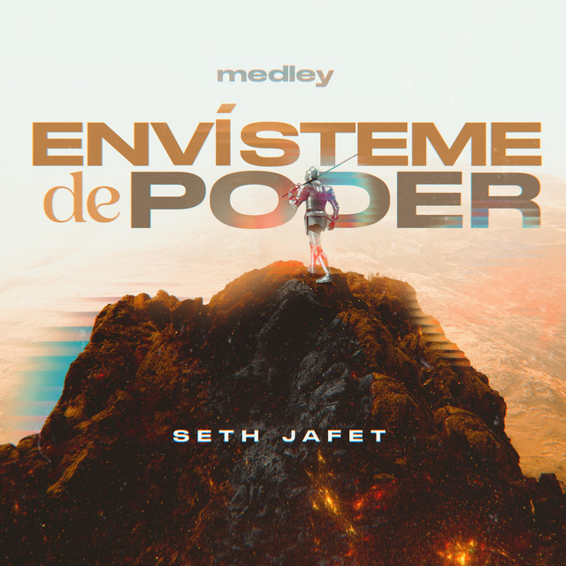 Medley Envísteme de Poder - música y letra de Seth Jafet | Spotify