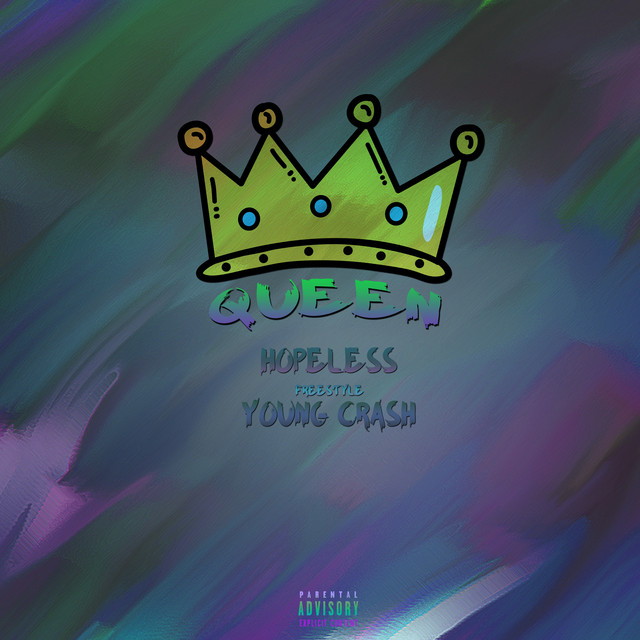 Queen (Freestyle) - Single by Hopeless | Spotify