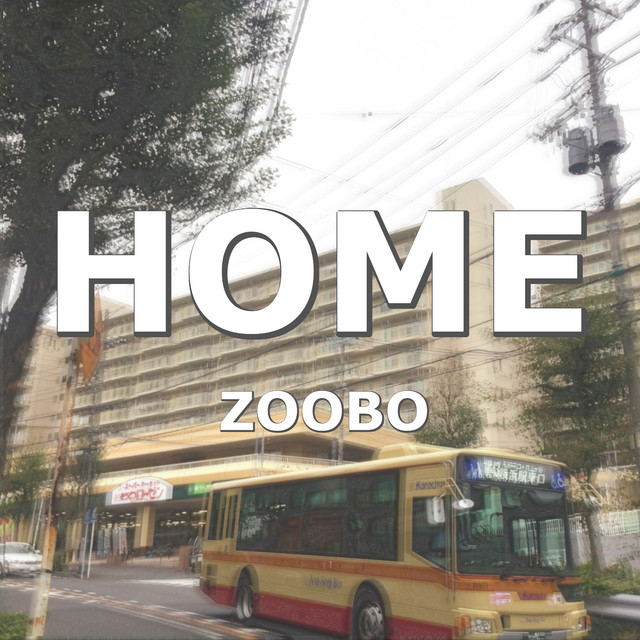 HOME - Single by ZOOBO | Spotify