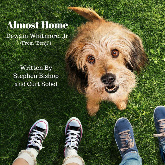 Almost Home (From "Benji") - Single by Dewain Whitmore, Jr. | Spotify