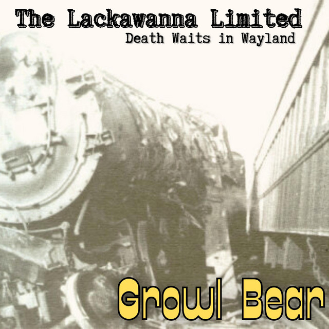 The Lackawanna Limited - Single by Growl Bear | Spotify