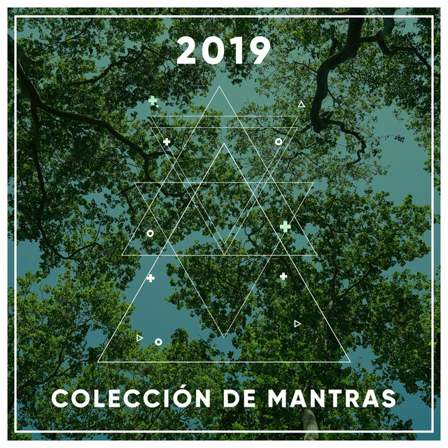 2019 Colección de Mantras - Album by Mantra para Dormir | Spotify