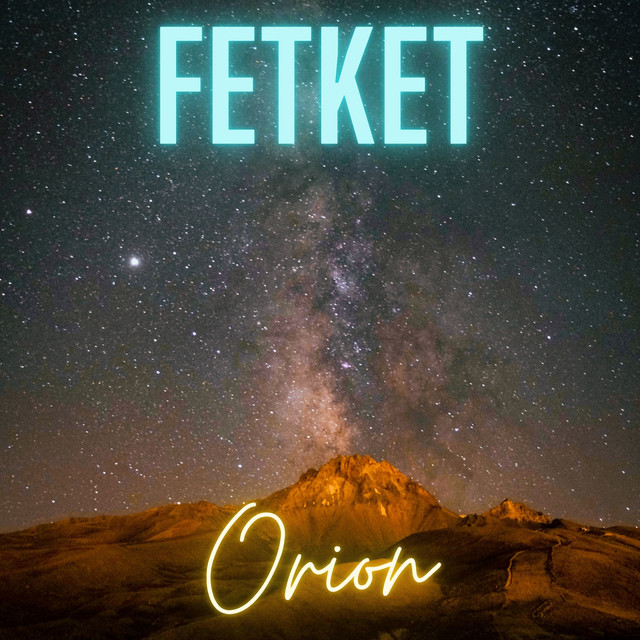 Orion - Album by FeTKeT | Spotify