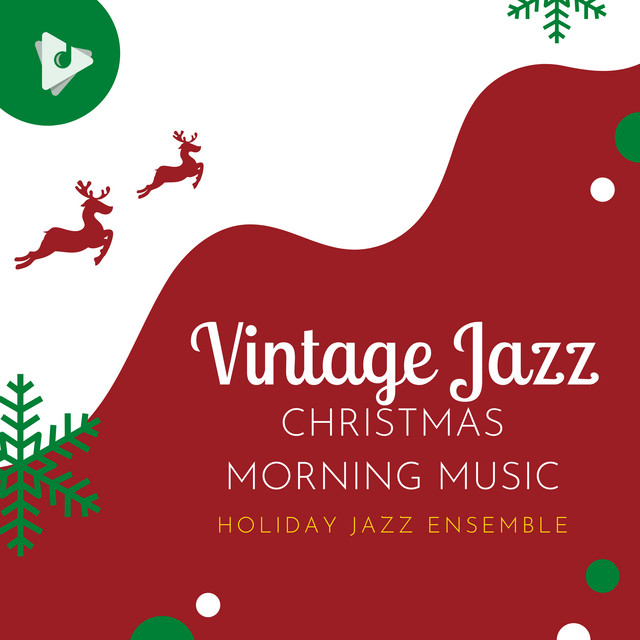 Vintage Jazz Christmas Morning Music - Album by Holiday Jazz Ensemble ...