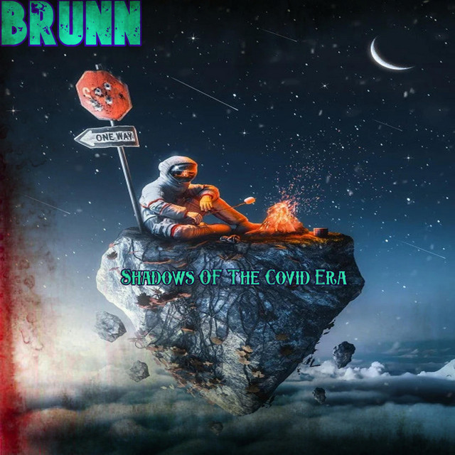 Shadows Of The Covid Era - Single by Brunn | Spotify