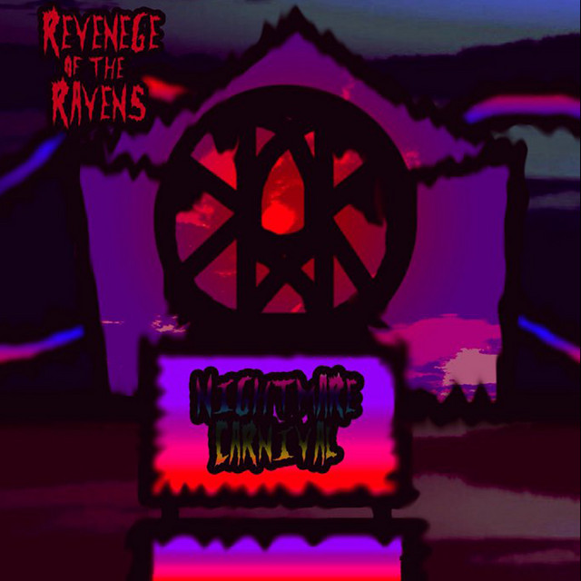 Nightmare Carnival - Album by Revenge of the Ravens | Spotify