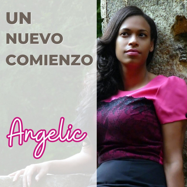 Un Nuevo Comienzo - Single by Angelic Encarnación | Spotify