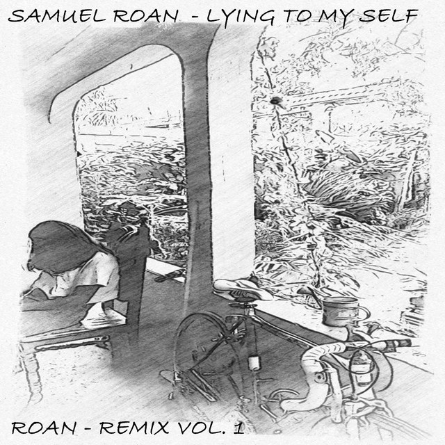 Lying to myself - Single by Samuel roan | Spotify