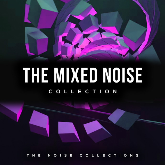 The Mixed Noise Collection - Album by The Noise Collections | Spotify