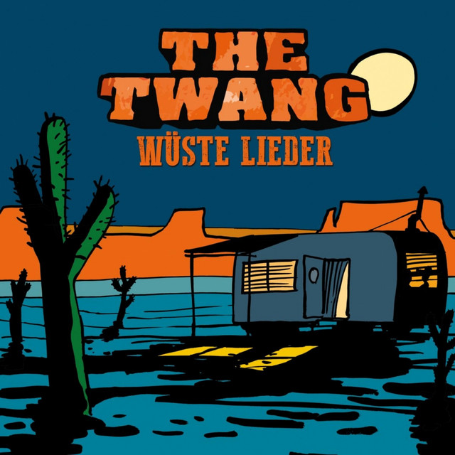 Wüste Lieder - Album by The Twang | Spotify