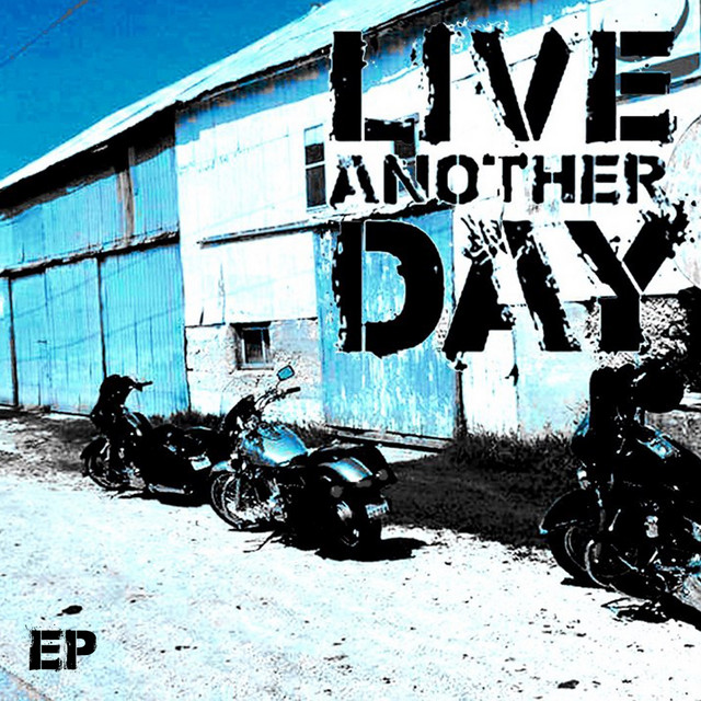 EP - Single by Live Another Day | Spotify